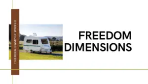 Freedom Caravan Dimensions (Updated For 2021) – Folding Camper World