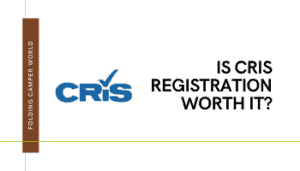 Is CRiS Registration Worth It? – Folding Camper World