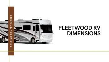 Fleetwood RV Motorhome Dimensions (Updated for 2021) – Folding Camper World
